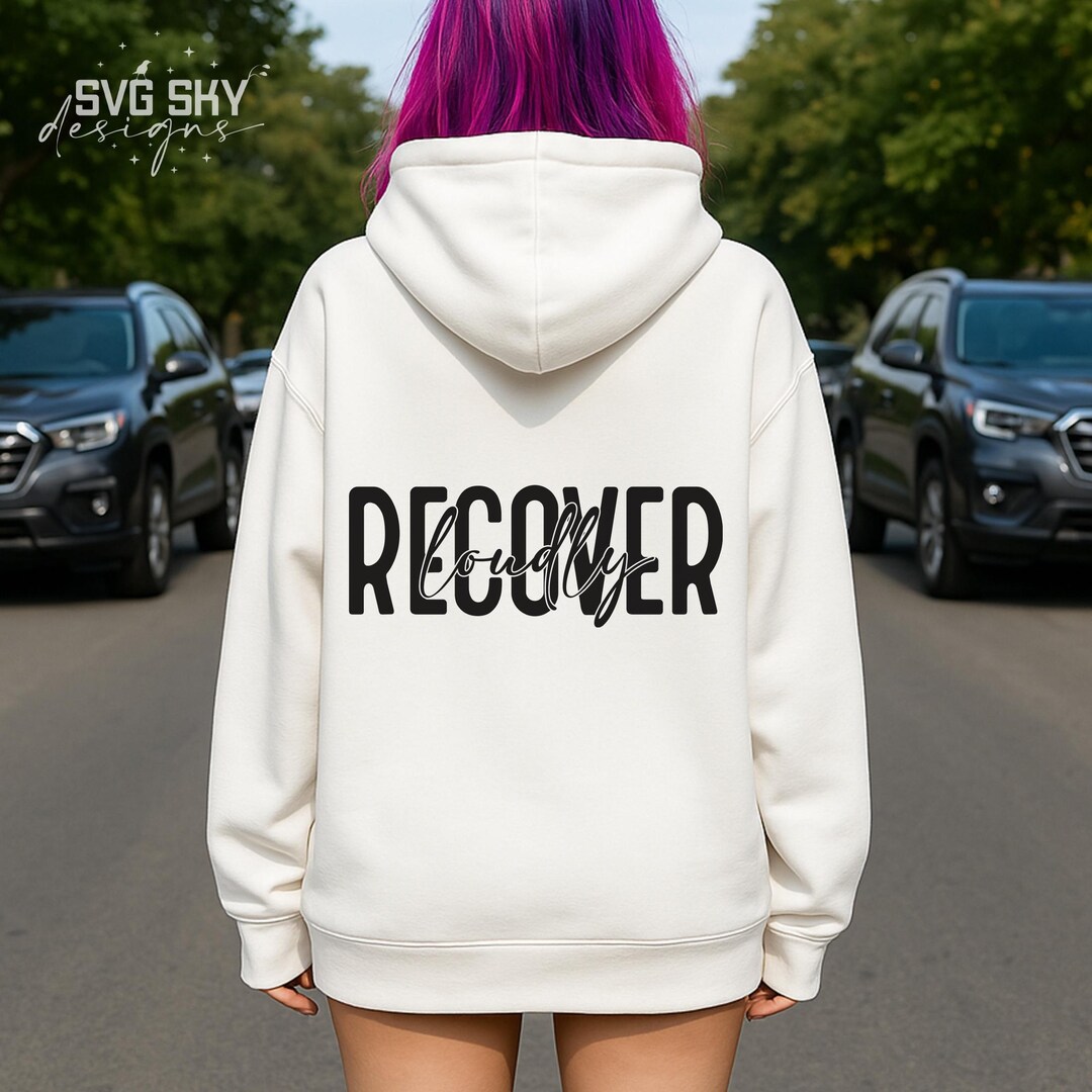 Recover Loudly SVG PNG, Recovery Svg, Sobriety Svg, Clean Svg, Recovery ...