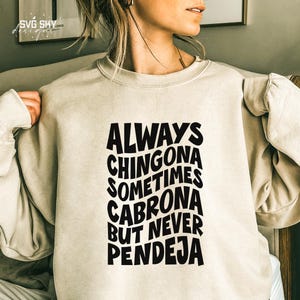 Always Chingona Sometimes Cabrona but Never Pendeja SVG PNG, Spanish ...