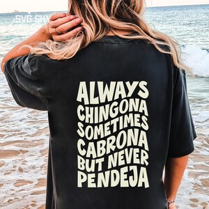 Always Chingona Sometimes Cabrona but Never Pendeja SVG PNG, Spanish ...