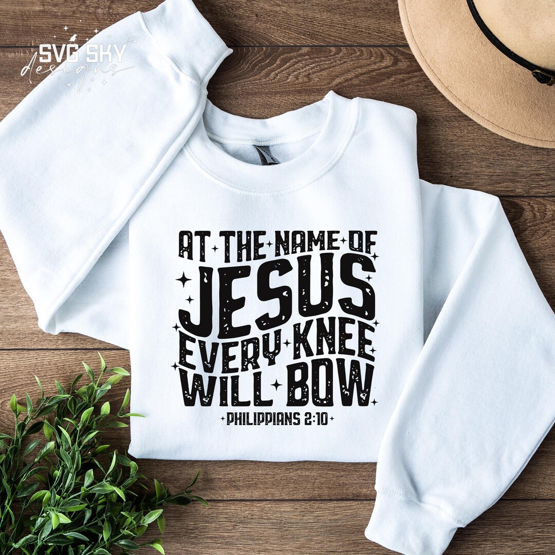 At the Name of Jesus Every Knee Will Bow PNG, Jesus Svg, Religious Svg ...