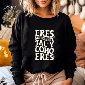 Eres Suficiente Tal Y Como Eres SVG, Inspirational Svg, Spanish Quotes ...