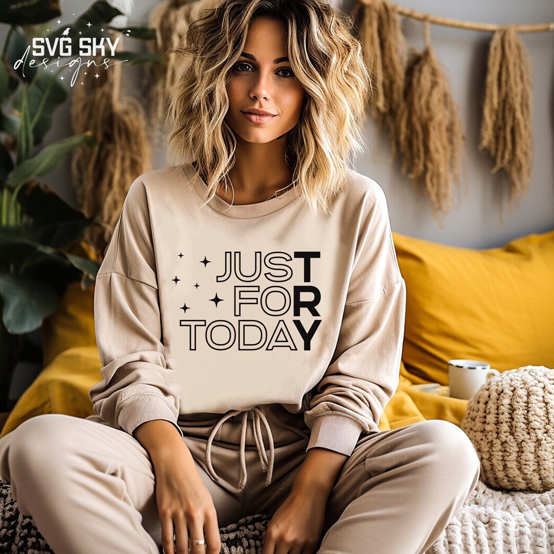 Just for Today SVG PNG Recovery Svg Clean and Serene Svg - Etsy