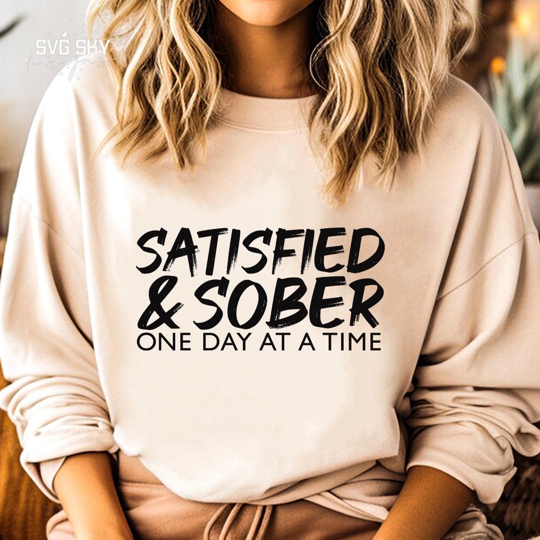 Satisfied & Sober SVG, Anonymous Svg, Recovery Svg, Sobriety Svg ...
