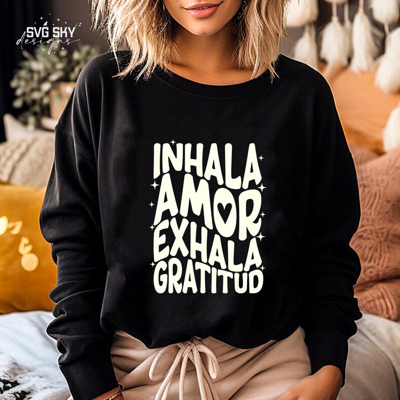 Inhala Amor Exhala Gratitud SVG PNG, Inspirational Svg, Spanish Saying ...