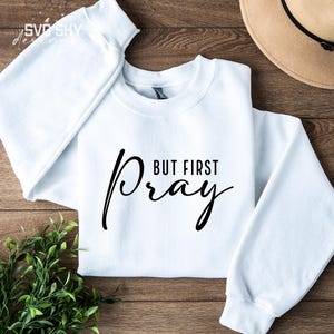 But First Pray SVG PNG PDF, Religious Svg, Christian Svg, Jesus Svg ...