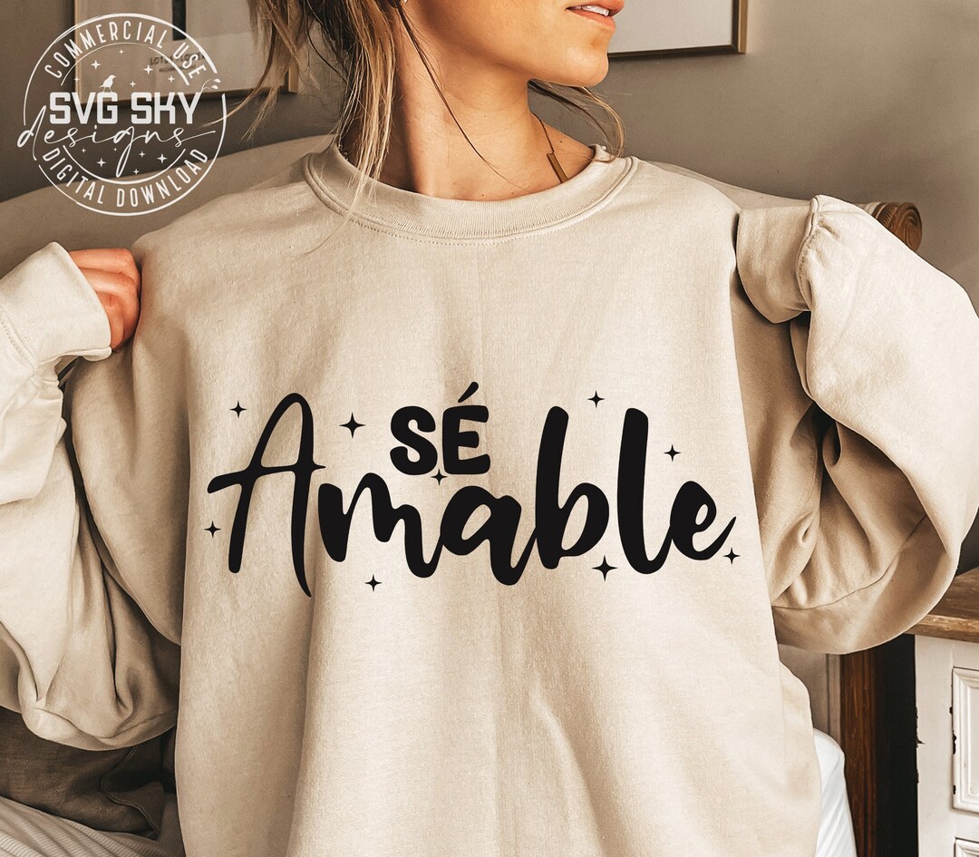Sé Amable Svg Png Inspirational Svg Spanish Shirt Spanish - Etsy