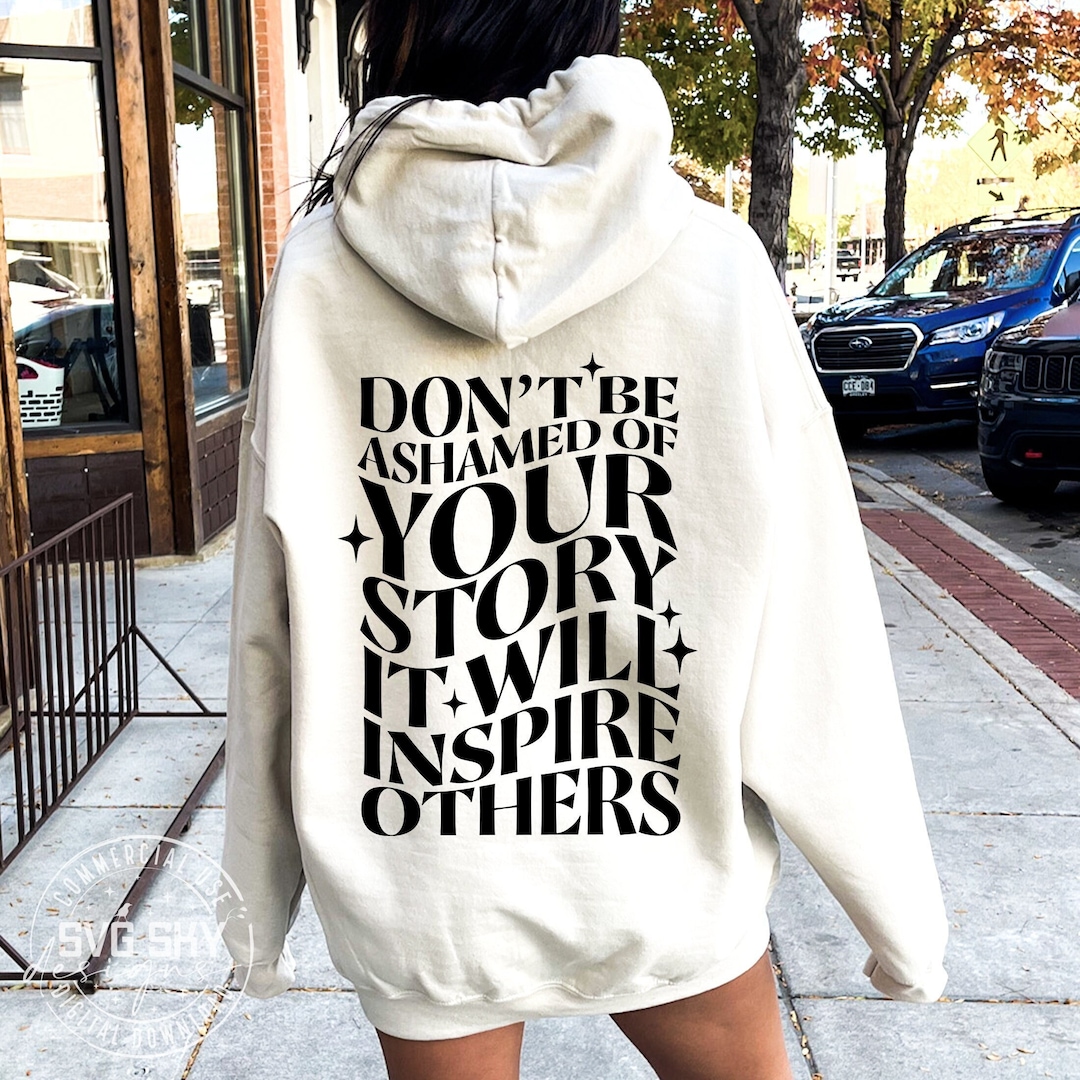 Don't Be Ashamed of Your Story SVG PNG, Motivational Svg, Personal ...