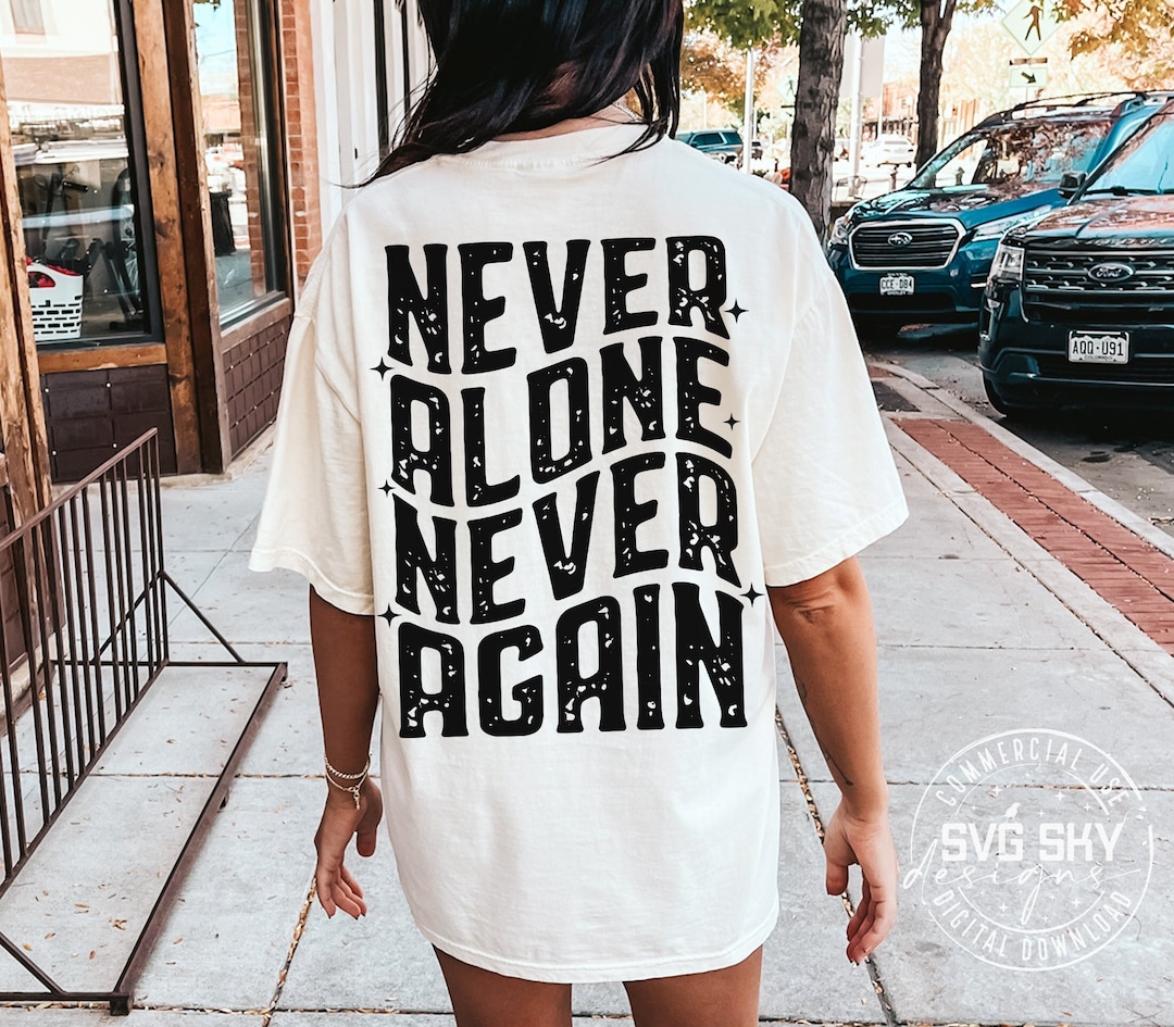 Never Alone Never Again PNG Narcotics Anonymous Svg - Etsy