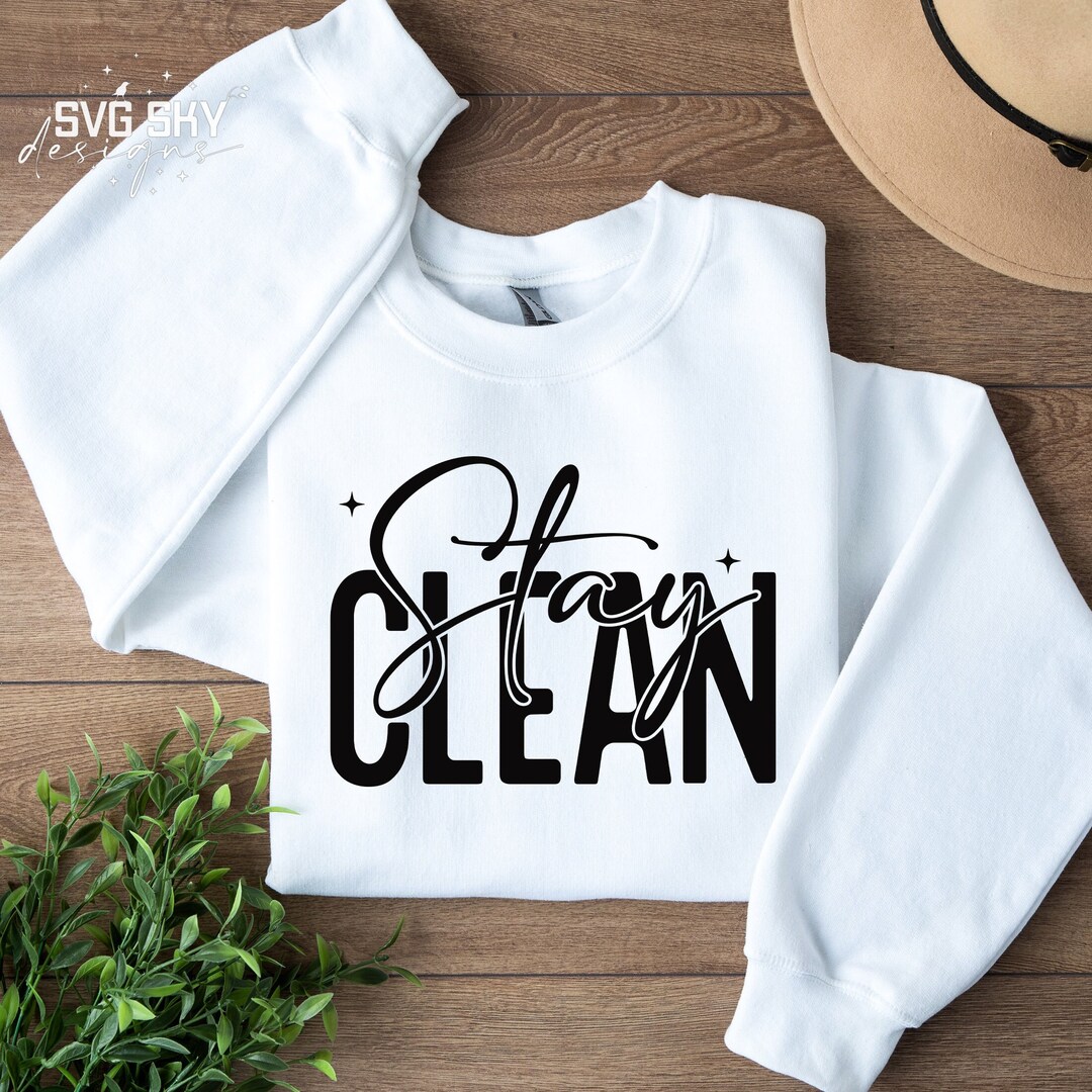 Stay Clean SVG PNG, Recovery Quote SVG, Sobriety Svg, Narcotics ...