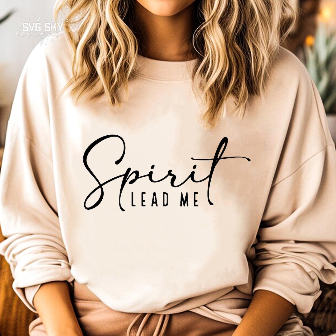 Spirit Lead Me SVG PNG PDF, Christian Svg, Religious Svg, Bible Verses ...
