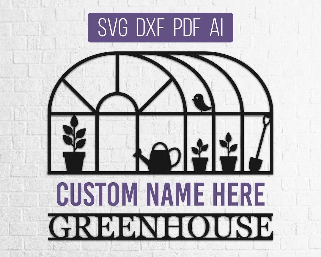 Greenhouse Laser Cut Files (svg, Dxf, Pdf, Ai, Eps), Greenhouse Svg ...