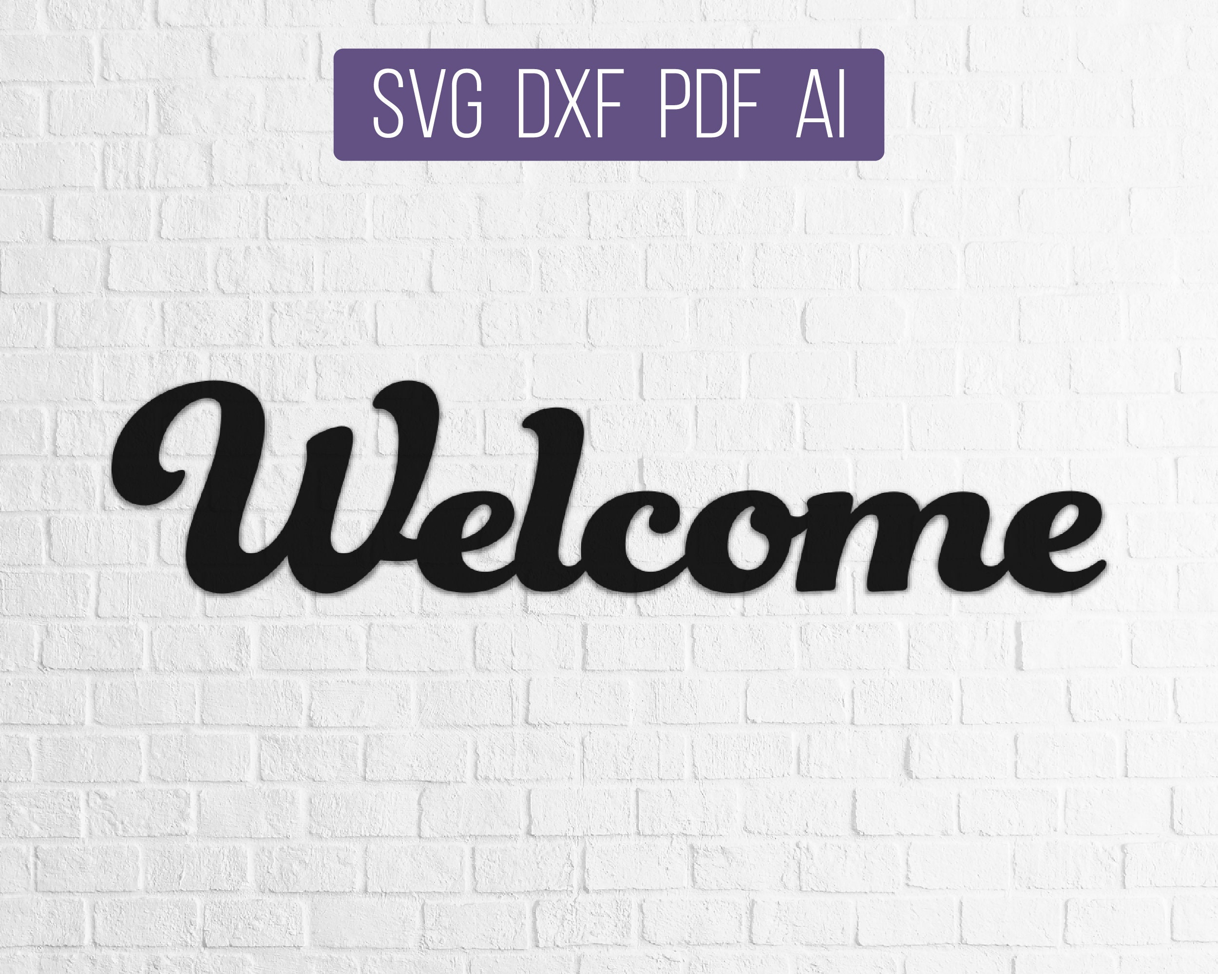 Welcome Laser Cut Files (svg, Dxf, Pdf, Ai, Eps), Welcome Word ...