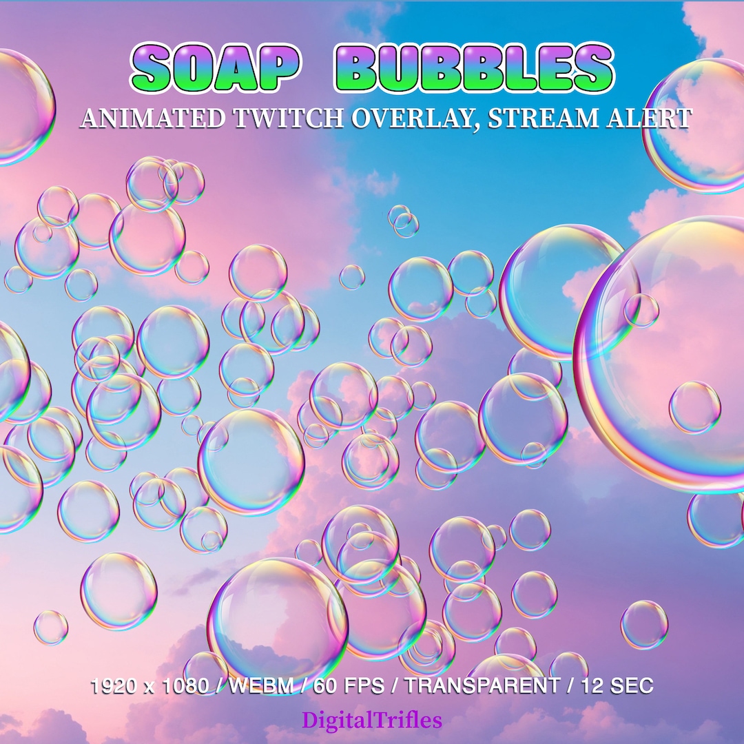 Animated Bubbles Twitch Overlay, Stream Alert, Cute Decor, Flying Soap ...
