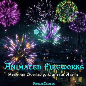 Animated Firework, Full Screen Stream Overlay, Twitch Alert, Vtuber and ...