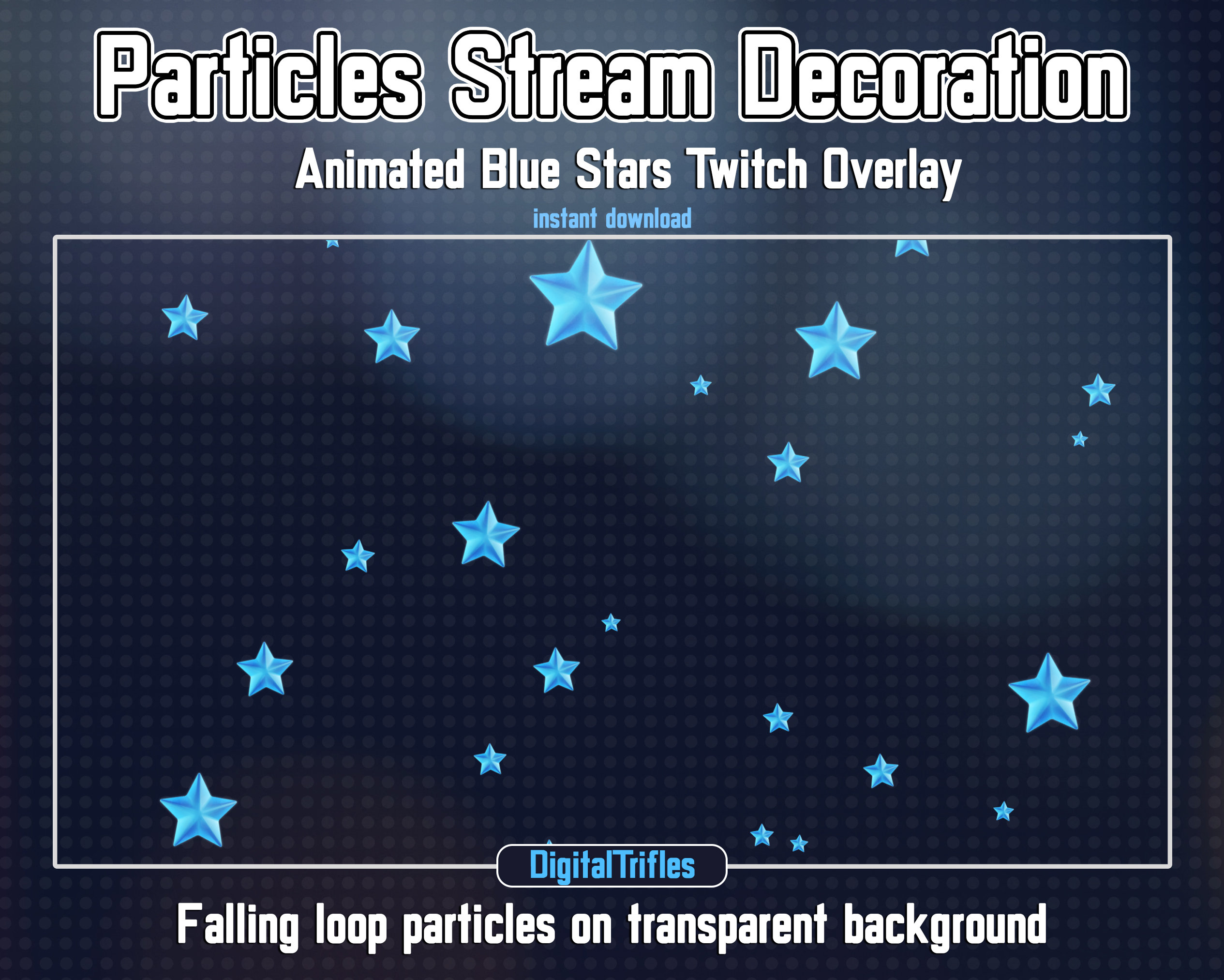 Blue Stars Twitch Overlay, Animated Stream Decoration, Falling Starry ...