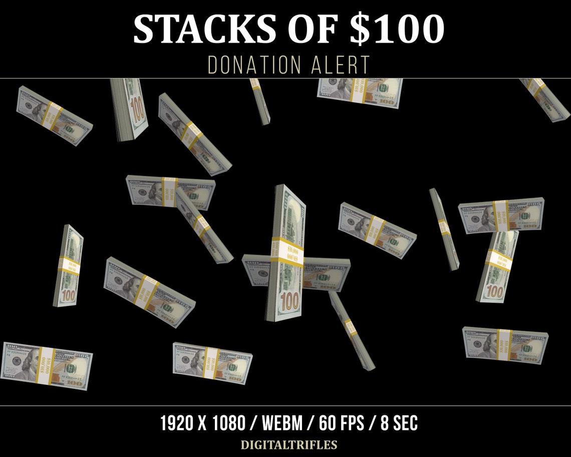 Twitch Alert Animated Hundred Dollar Stacks, New Donation, Tips ...