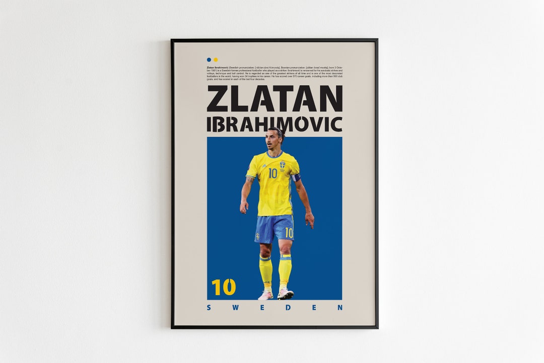 Zlatan Ibrahimovic Poster Sweden Poster Zlatan Ibrahimovic - Etsy