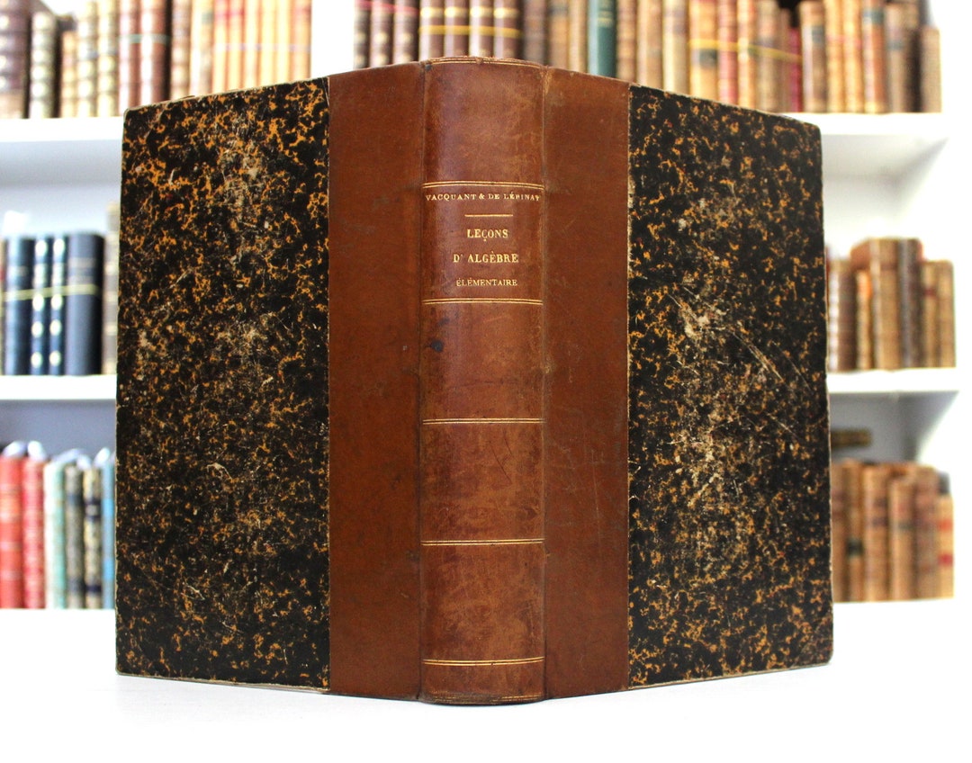 1905 Antique MATHEMATICS Book ALGEBRA Lessons Vintage Educational ...