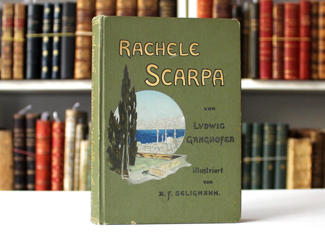 1898 Rachele Scarpa by Ludwig Ganghofer Rare Illustrated Edition, Green ...