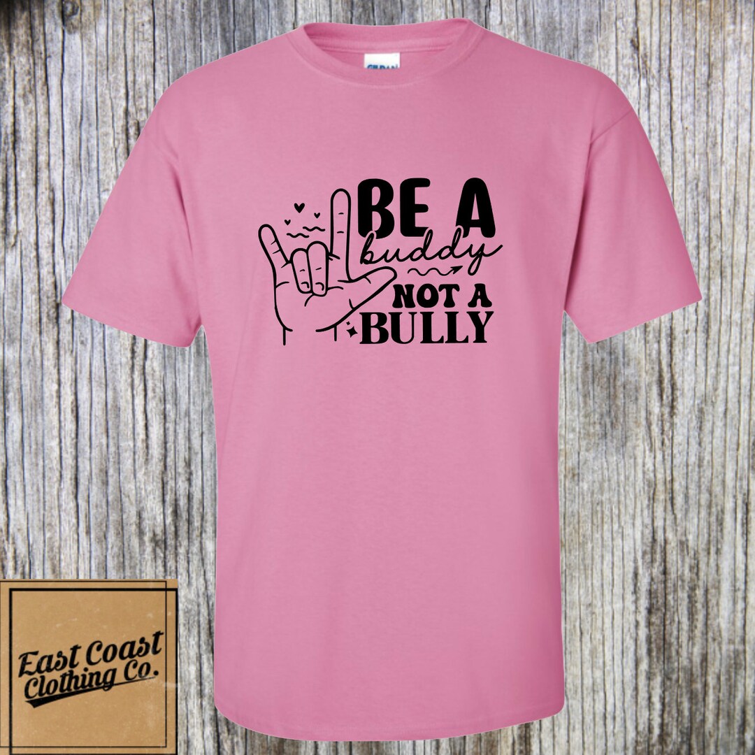 Pink Shirt Day, Be a Buddy Not a Bully, Kindness Shirt, Anti Bullying ...