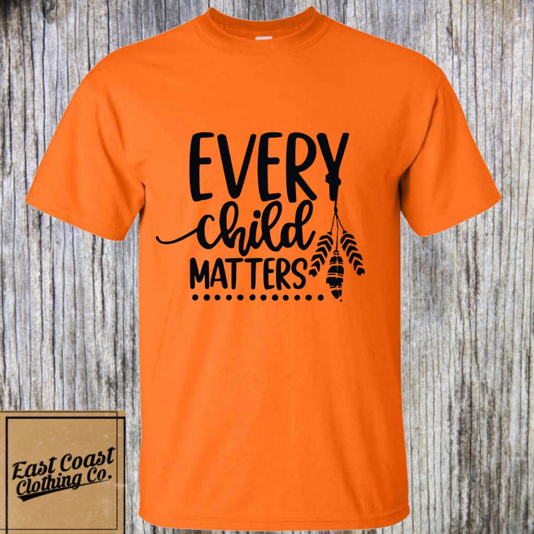 Chaque Enfant Compte, Every Child Matters Shirt, Jour Du Chandail ...
