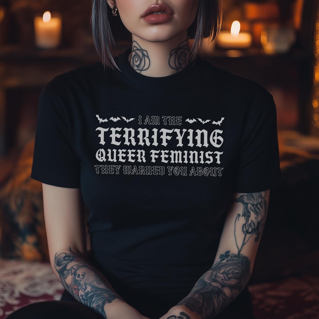 Terrifying Queer Feminist T-shirt Feminist Punk Shirt Gothic Witchy ...