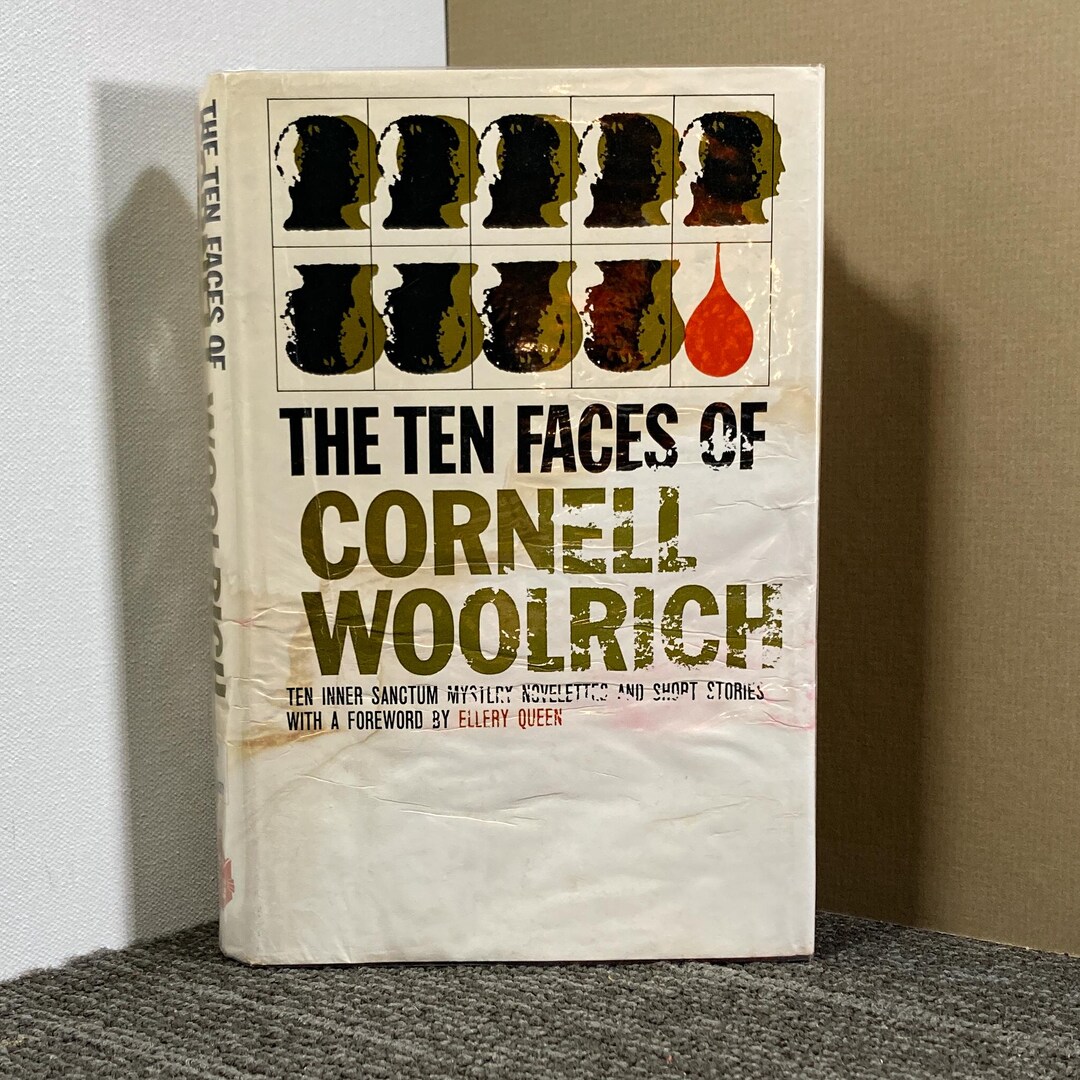 The Ten Faces of Cornell Woolrich, Hardcover Book DJ, Forward Ellery ...