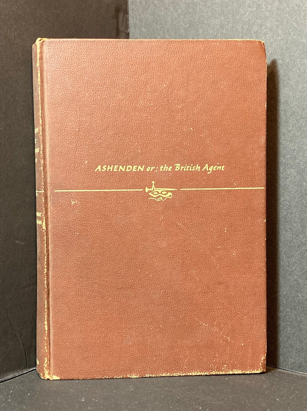 Ashenden Or: the British Agent, by William Somerset Maugham, 1947 ...