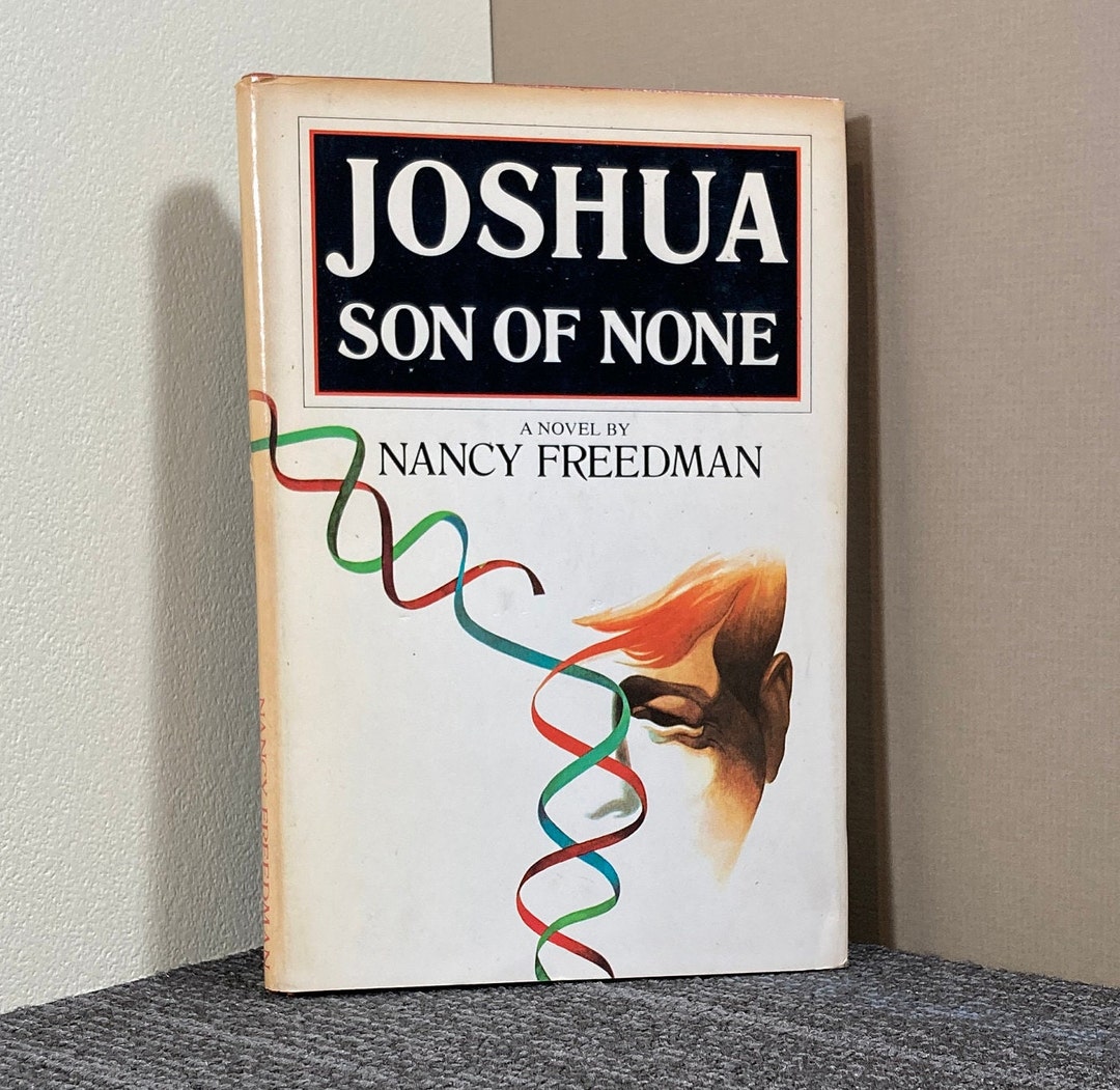Joshua, Son of None, Nancy Freedman, Hardcover Science Fiction Thriller ...