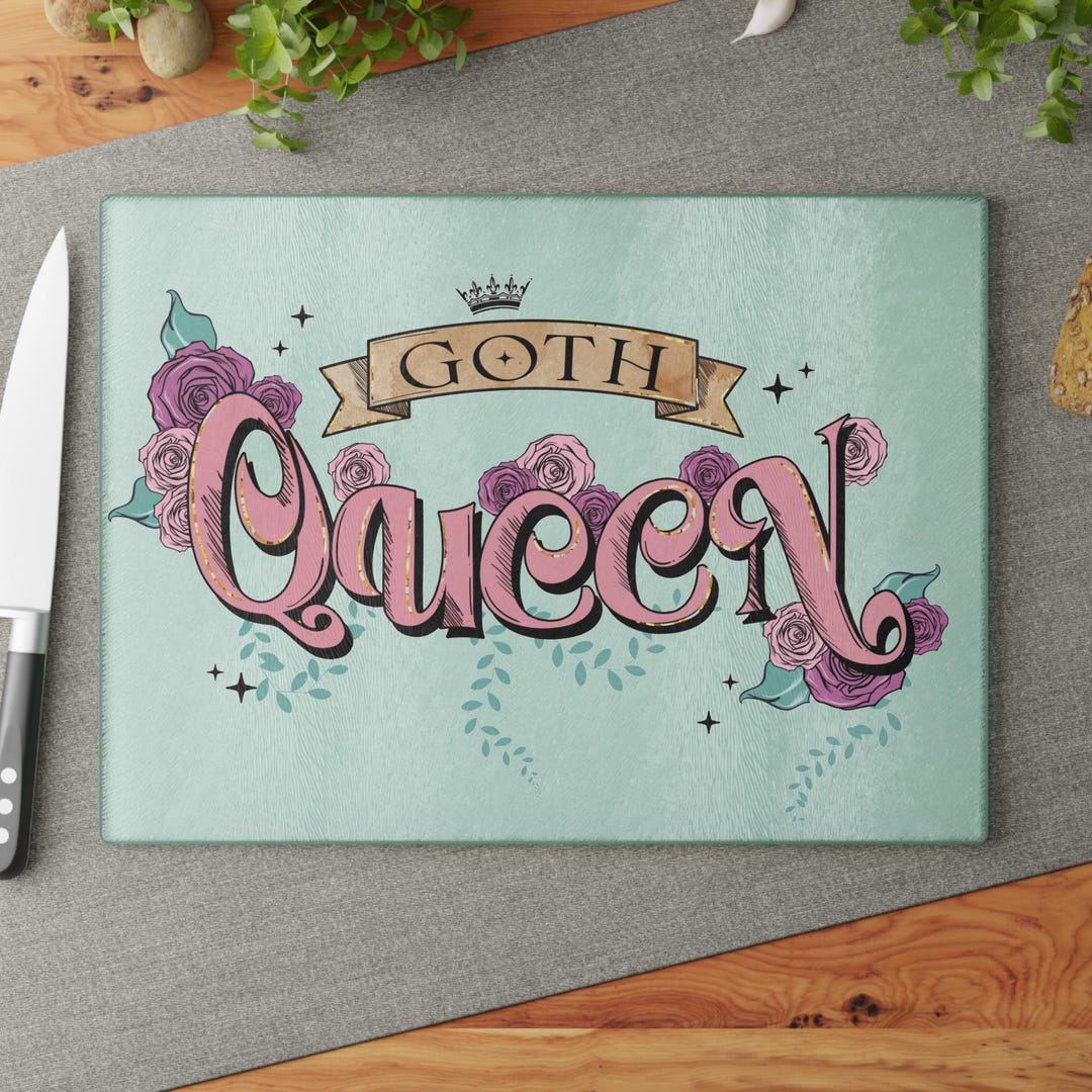 Goth Queen Slogan Glass Cutting Board, Gothic Kitchen Accessories ...