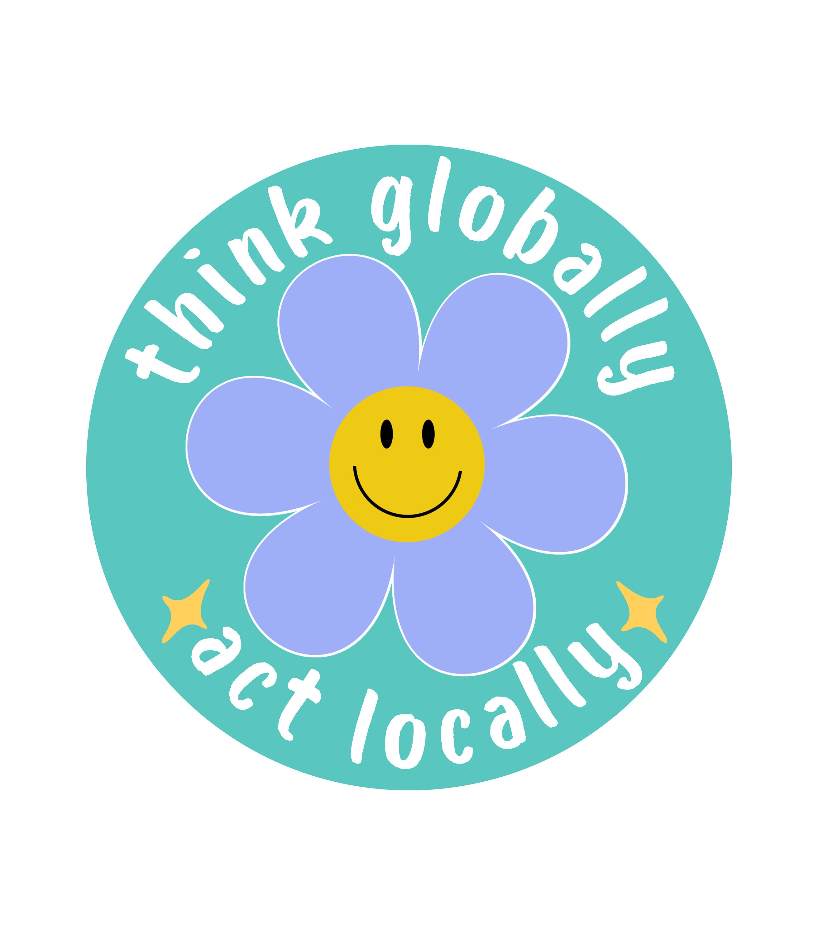 Think Globally, Act Locally Sticker - Etsy