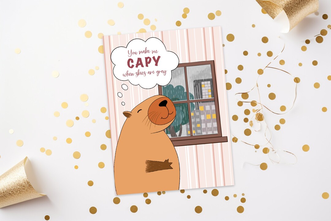 You Make Me Capy - Cute Capybara Love Card for Valentine's, Birthdays ...