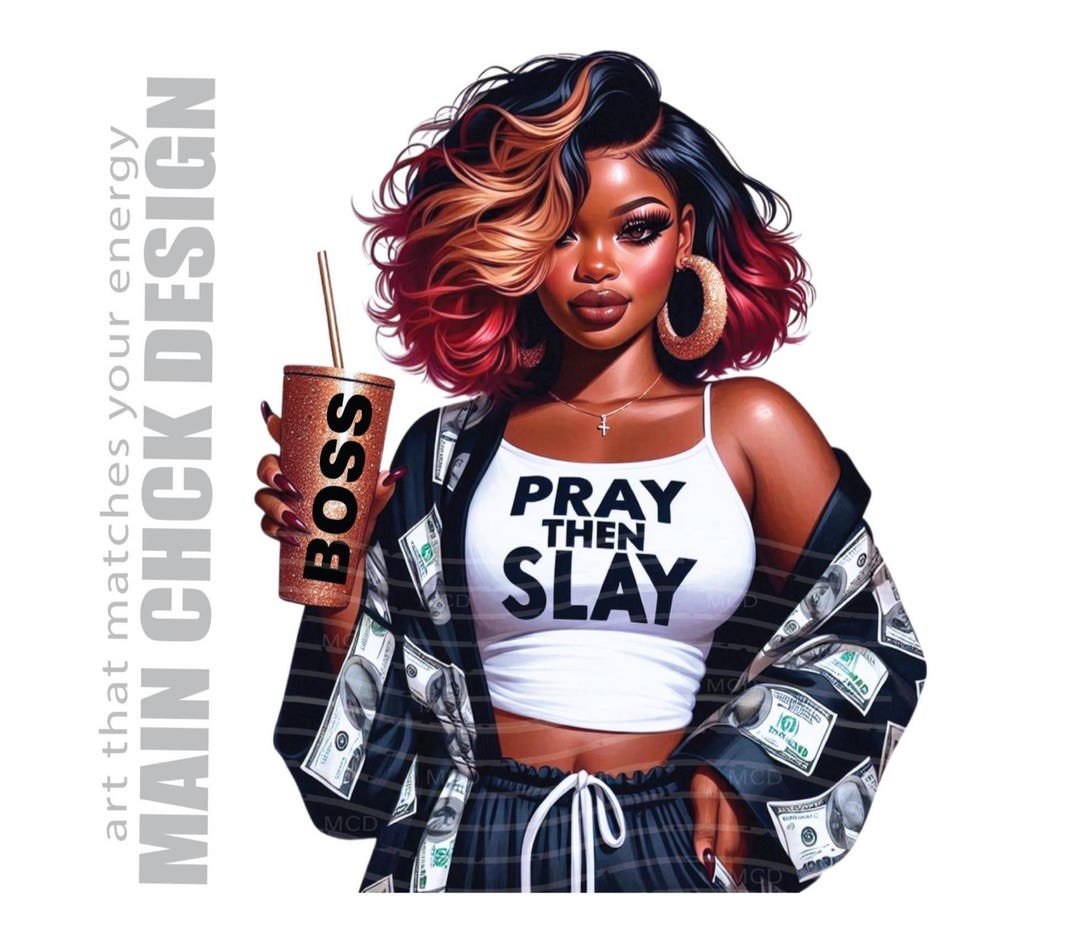 Black Boss Lady PNG: Pray Then Slay Sublimation Design (digital ...