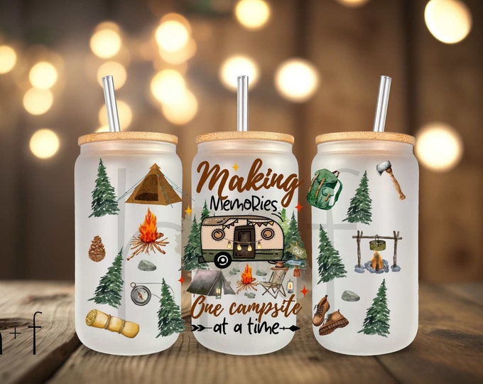 One Campfire at A Time UV DTF Glass Can Wrap for 16 Oz Libbey Glass, Ready to Ship, Glass Can ...