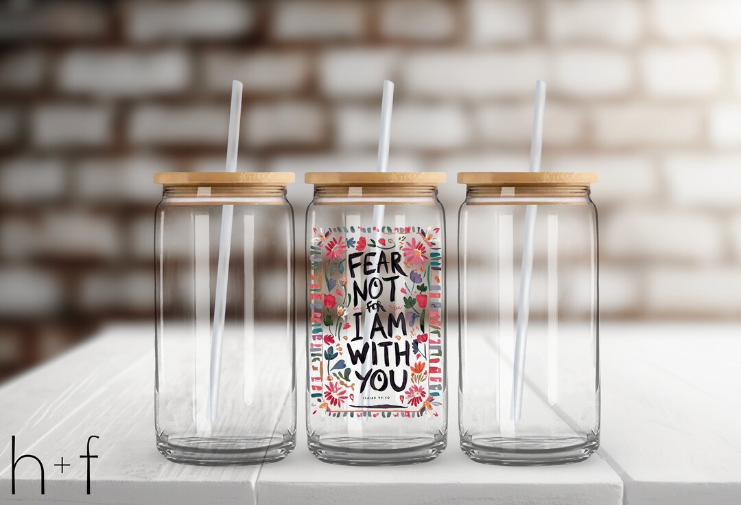 Fear Not UV DTF Sticker for Glass Cans, Water Bottles, and More - Ready ...