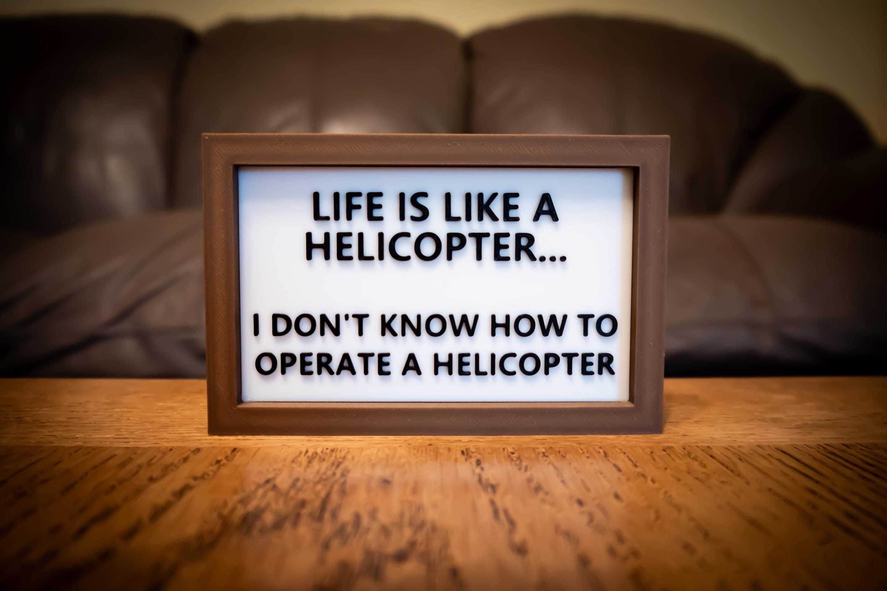 Funny Desk Sign: 3D Printed Helicopter Quote - Etsy