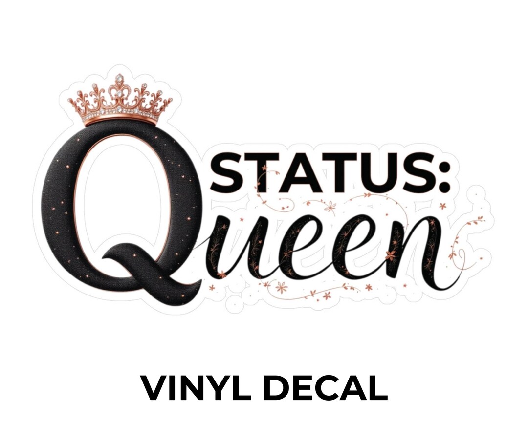 Status: Queen Vinyl Decal - Sassy Car and Laptop Sticker - Etsy