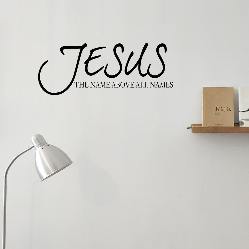 Jesus Name Above All Names Scripture Wall Decal Sticker Artwork ...