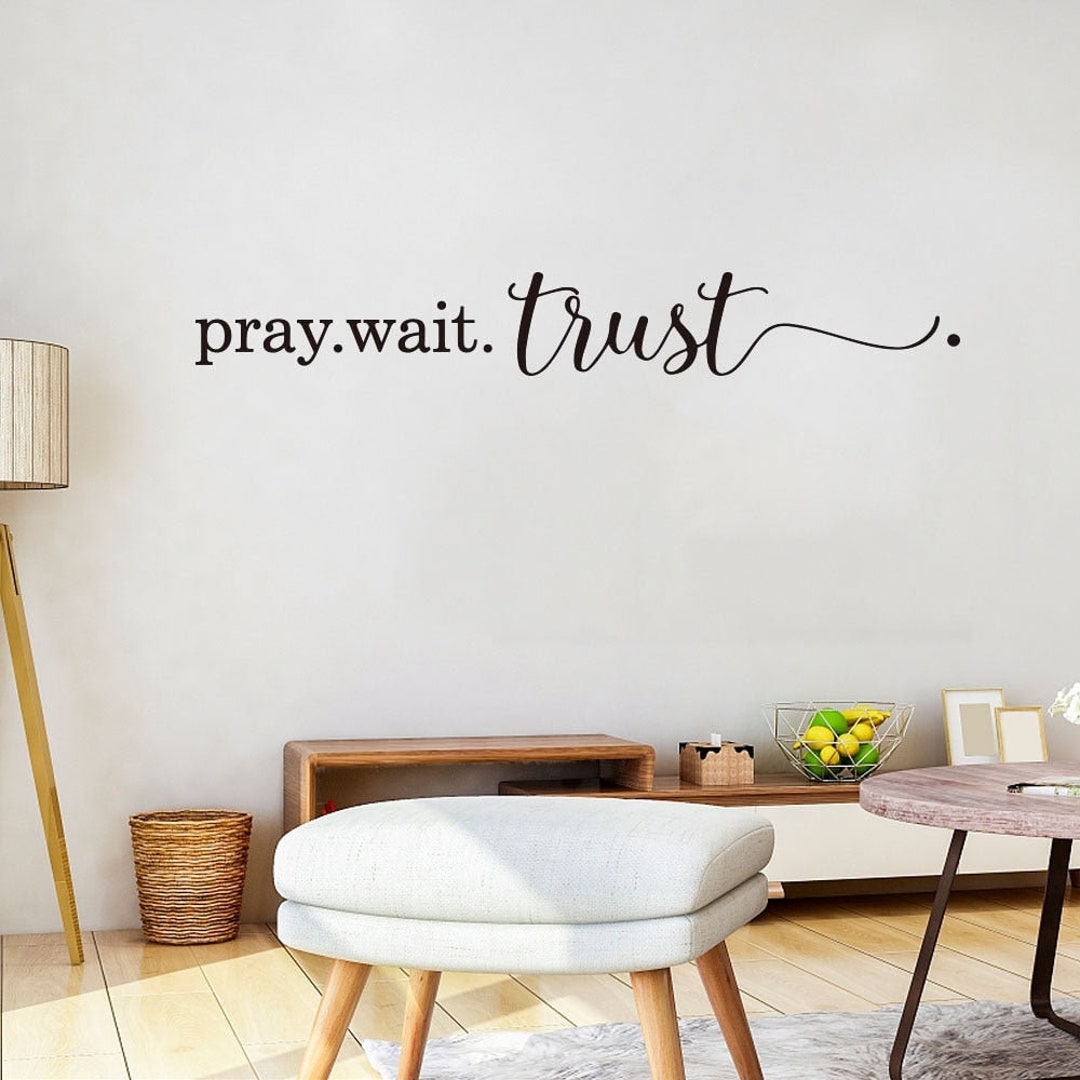 Pray Wait Trust Christian Wall Art Decal Sticker | Christian Gifts for ...