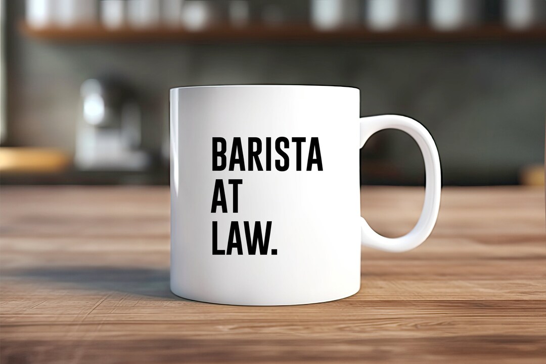 Funny Lawyer Mug, Barista at Law, Gift for Attorney, Law School ...