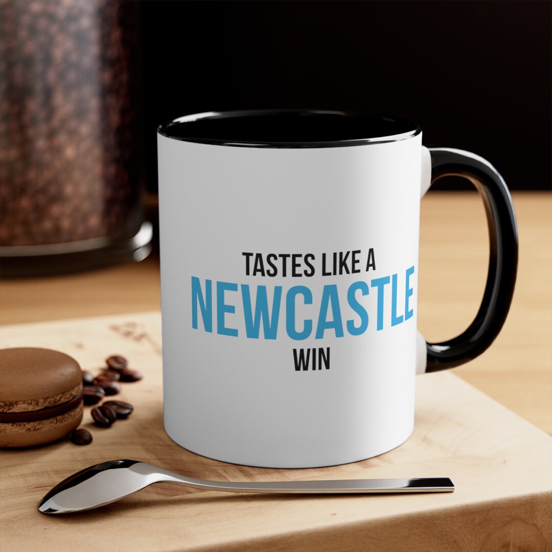 Newcastle Mug, Tastes Like a Newcastle Win, Newcastle Fan, Soccer Mug ...