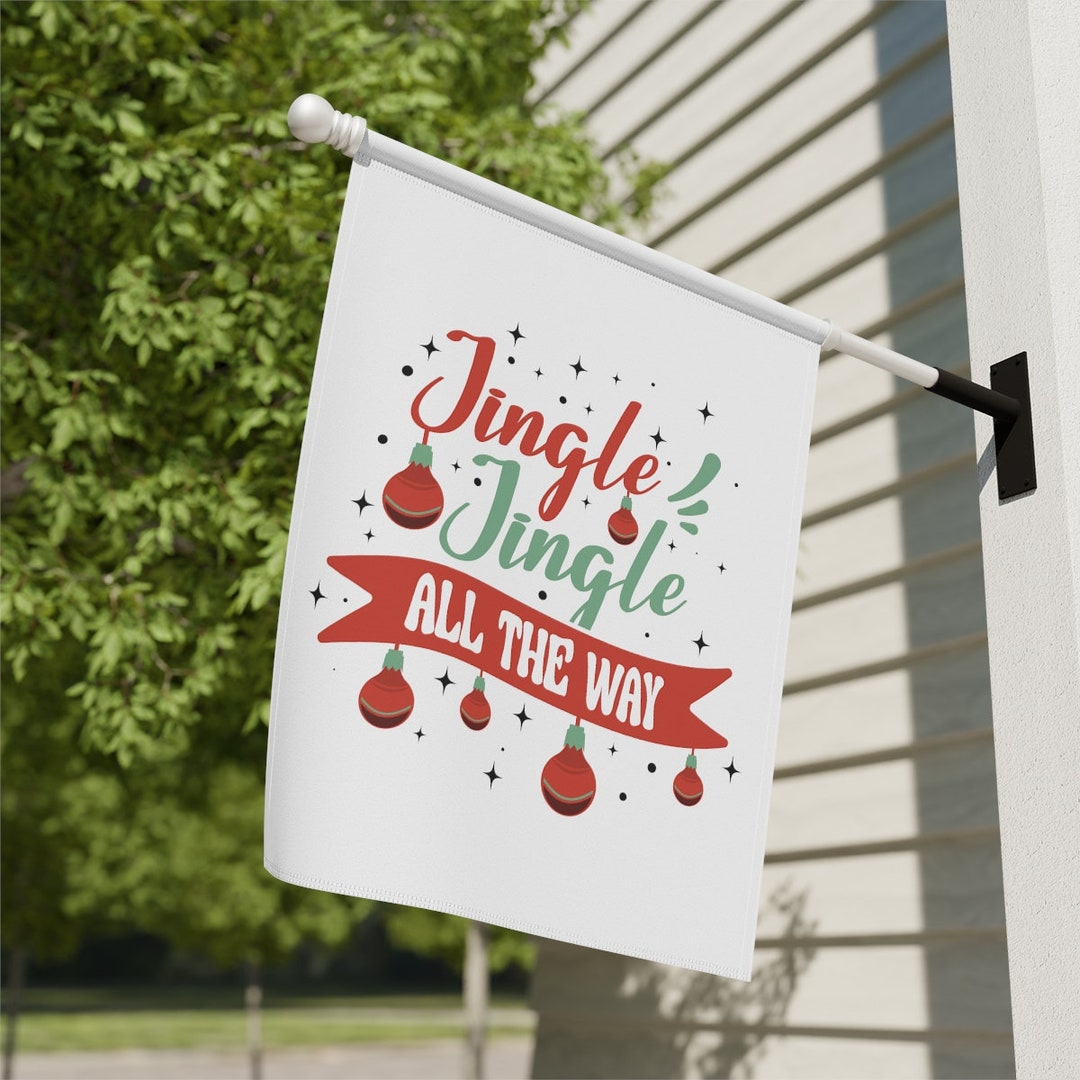 Jingle All the Way Flag, Merry Christmas House Flag, Christmas Garden ...