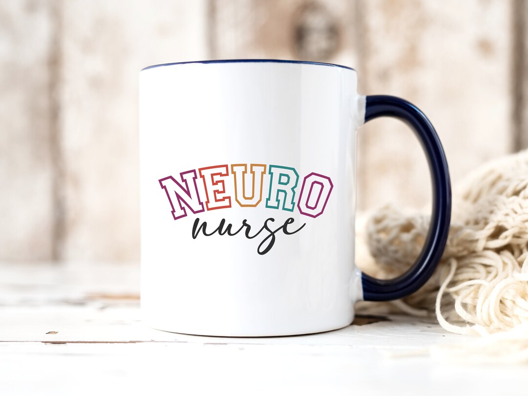 Neuro Nurse Mug, Neuro Nurse Cup, Nurse Mug, Neuro Nurse Gift, Nurse ...