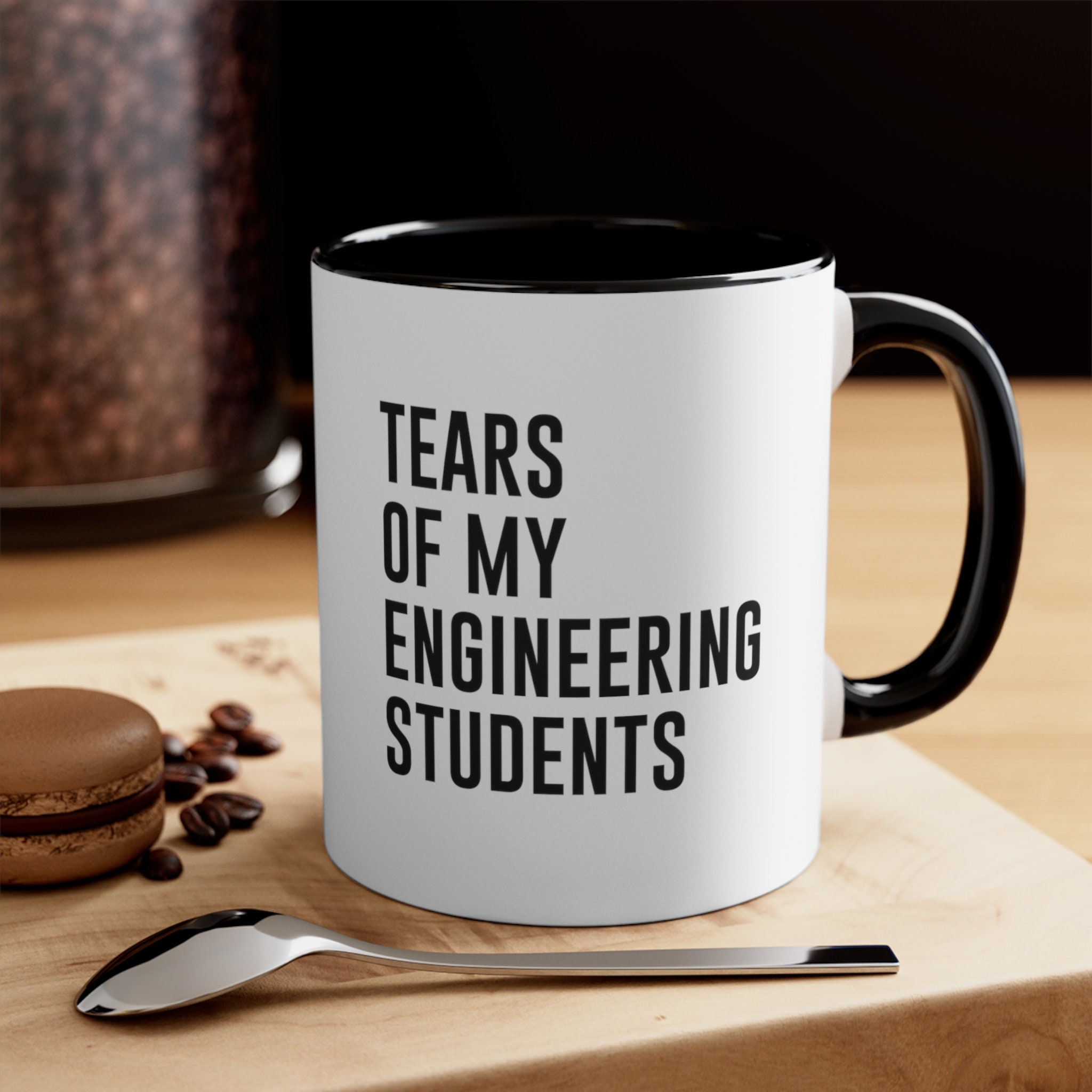 Tears of My Engineering Students Coffee Mug, Funny Teacher Gift ...