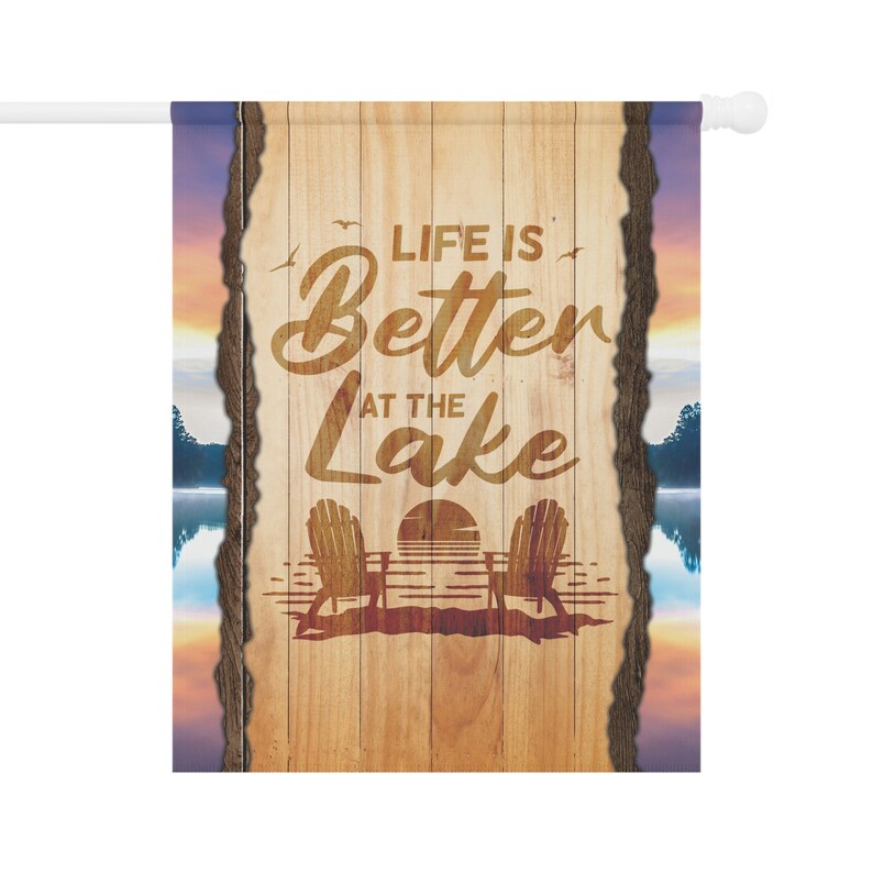 Life is Better at the Lake Flag, Lake House Flag, Lake Garden Flag ...