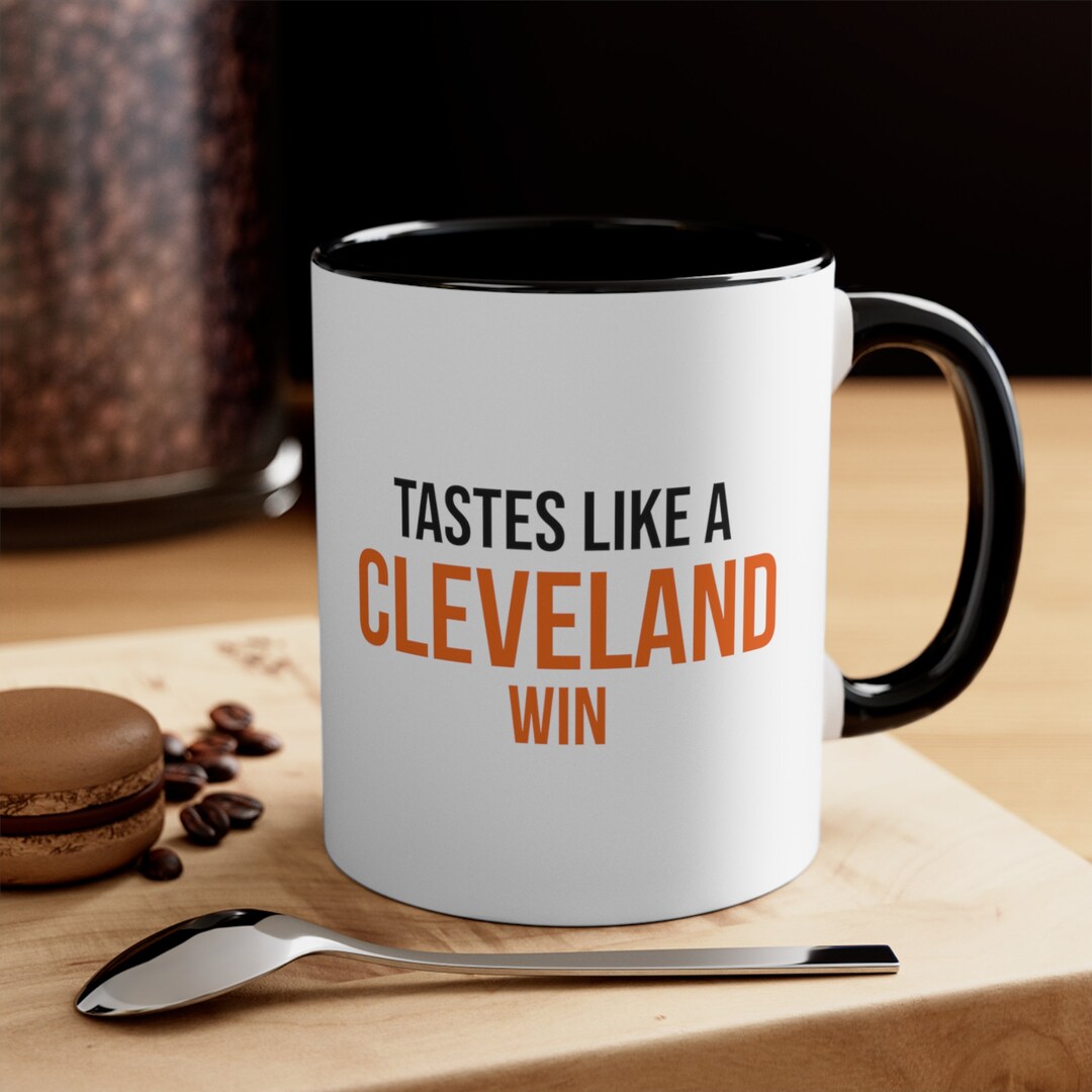Cleveland Mug, Tastes Like A Cleveland Win, Cleveland Fan Mug, Football ...