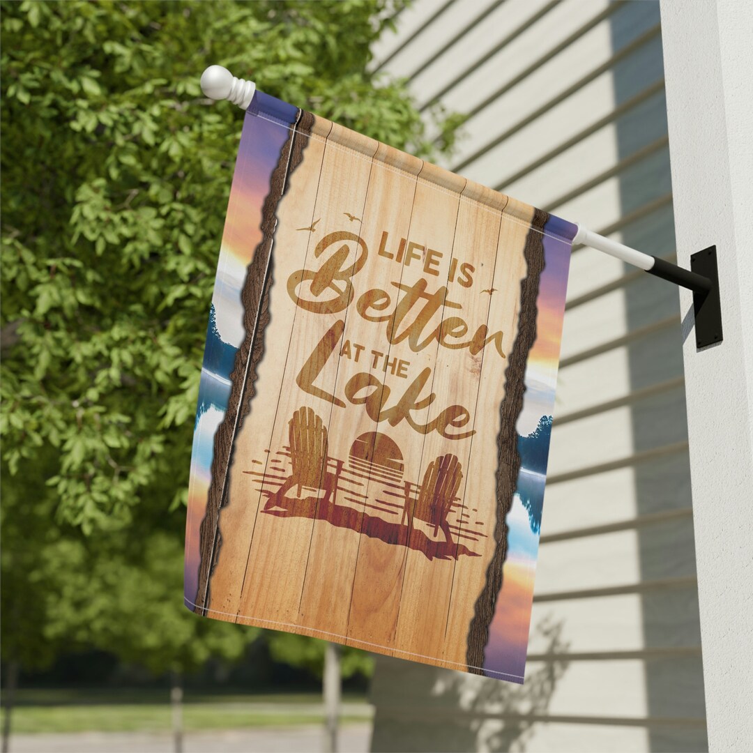 Life is Better at the Lake Flag, Lake House Flag, Lake Garden Flag ...