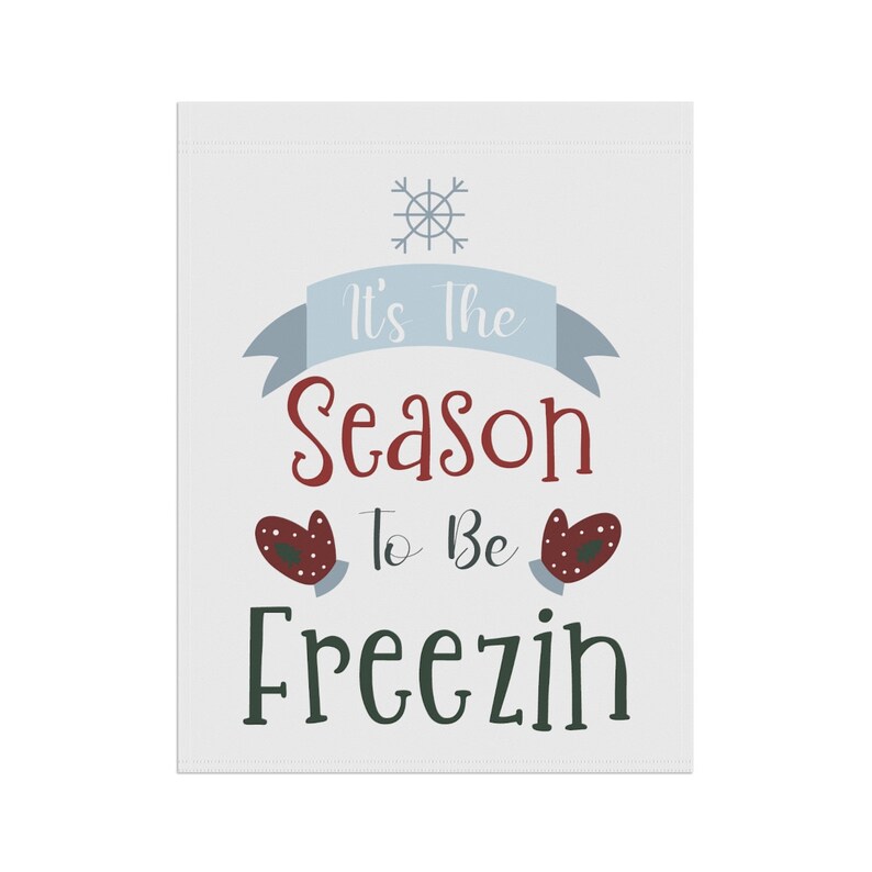 It's the Season to Be Freezing Flag, Christmas Welcome Flag, Funny ...