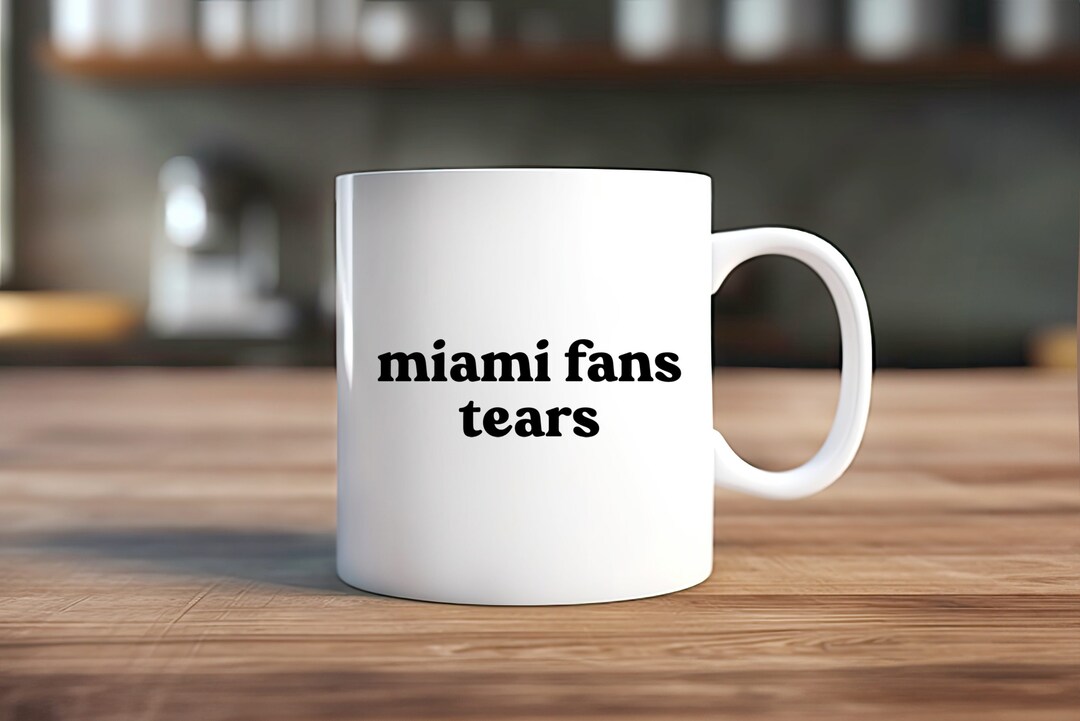 Miami Fan Mug, Miami Mug, Tears of Miami Fans, Football Gifts for Dad ...