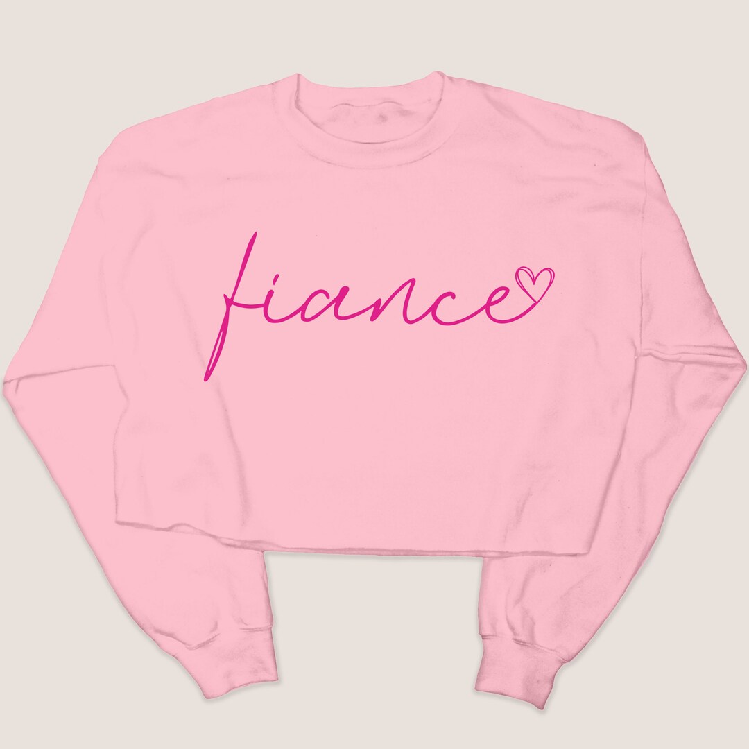Cursive Fiance Heart Cropped Sweatshirt, Cropped Fiance Sweatshirt ...